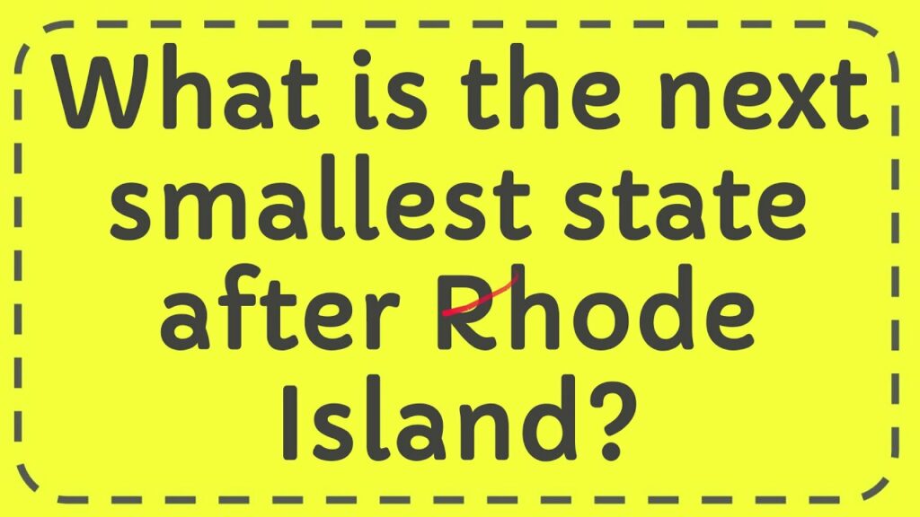 Which state is the second smallest after Rhode Island? - The Rhode ...